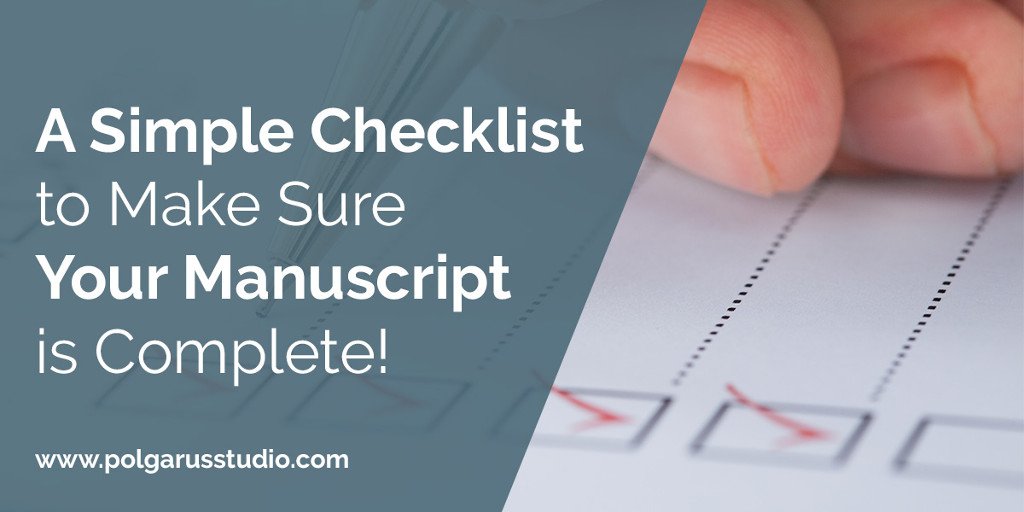 A Simple Checklist to Make Sure Your Manuscript is Complete! - Polgarus ...